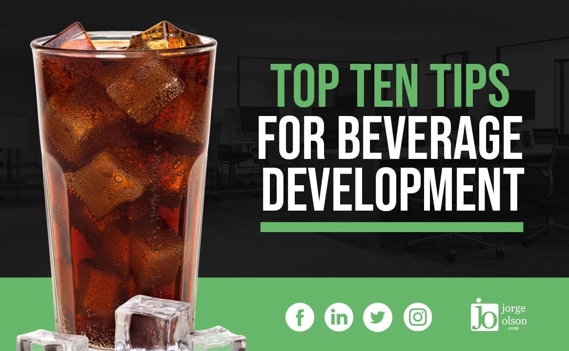 Top Ten Tips for Beverage Development